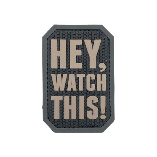 Notch - Hey Watch This PVC Patch - SWAT - Military & First Responder ...